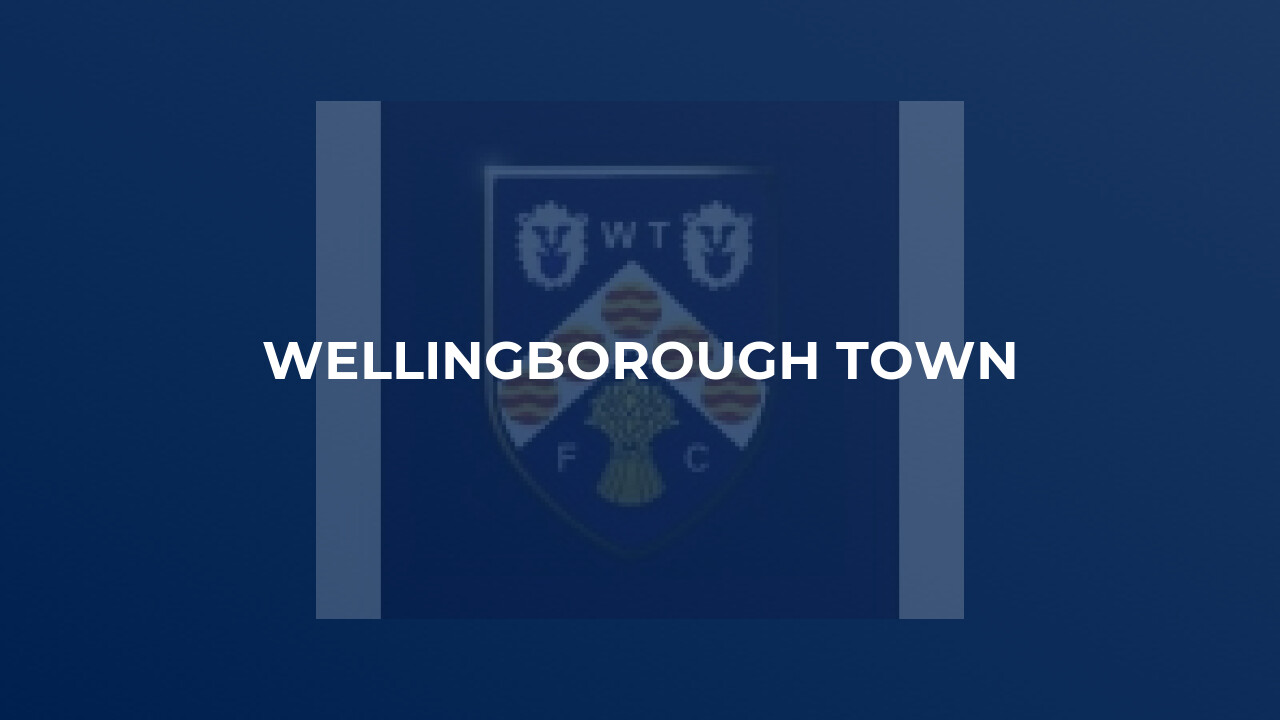 Wellingborough Town FC Wellingborough Town