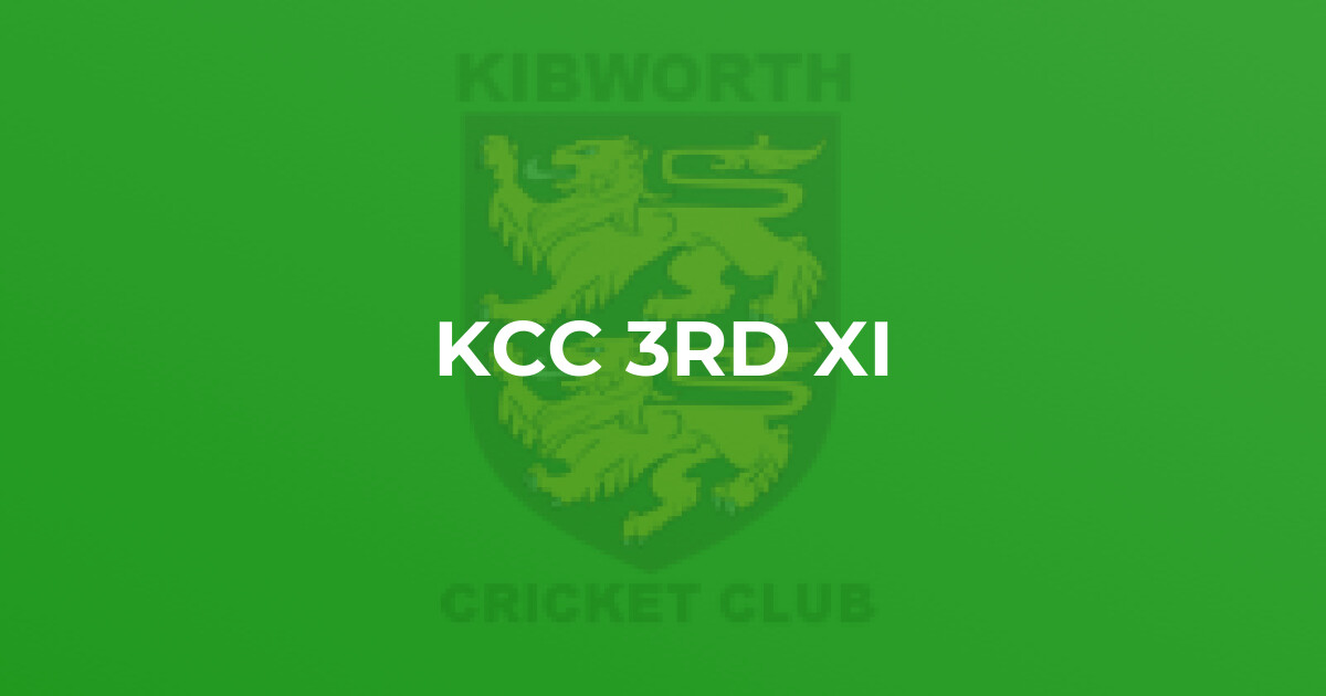 Match Report: Kibworth CC - 3rd XI 155 - 160 LCS Cricket Academy - 1st XI : KCC 3rd XI