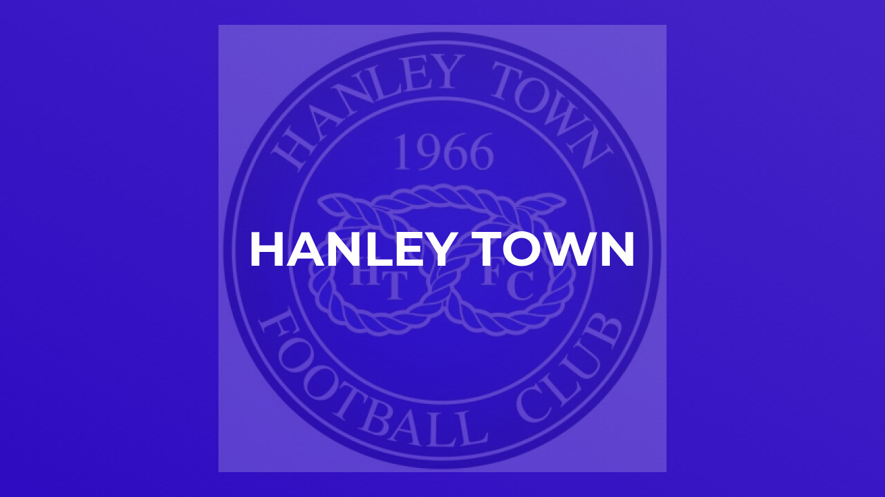 HANLEY TOWN FC Hanley Town