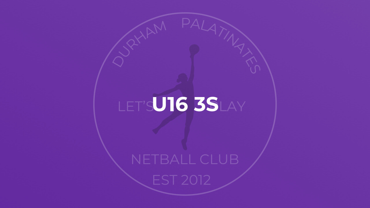 Durham Palatinates Netball Club U16 3s