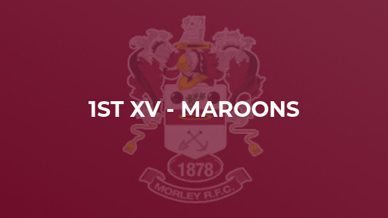 Morley RFC 1st XV - Maroons